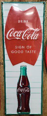 Coca-Cola Sign, Vertical, “Drink Coca-Cola Sign Of Good Taste ...